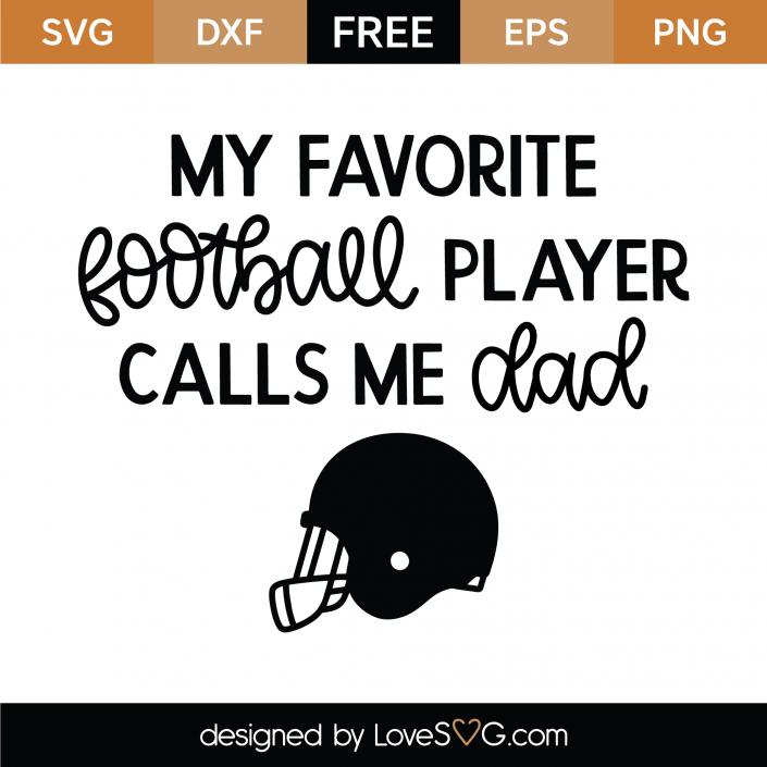 Free My Favorite Football Player Calls Me Dad SVG Cut File Lovesvg free-my-favorite-football-player-calls-me-dad-svg-cut-file-lovesvg