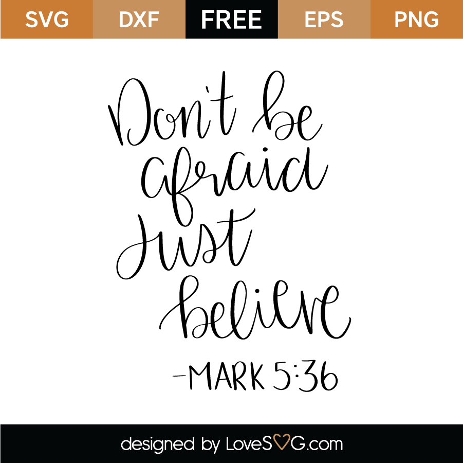 Free Don t Be Afraid Just Believe SVG Cut File Lovesvg free-don-t-be-afraid-just-believe-svg-cut-file-lovesvg