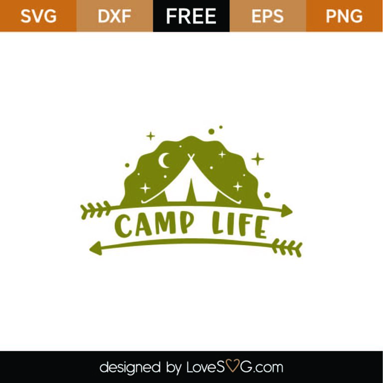Camp Life Svg Cut File Svg Lovesvg